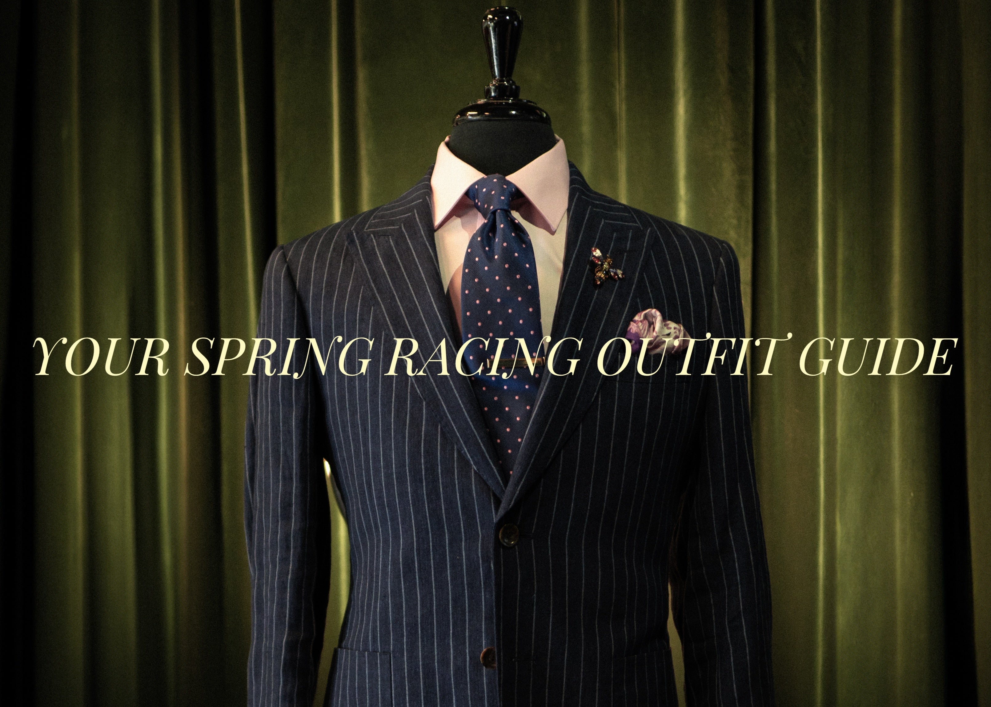 YOUR SPRING RACING OUTFIT GUIDE 2023